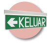 Emergency Light / Keluar Sign
